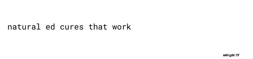 Natural Ed Cures That Work Totally Male Male Enhancement Pills - Usach