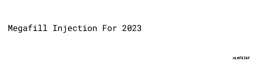 Megafill Injection For 2023 - Aula Ambiental