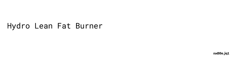 Hydro Lean Fat Burner - Pandit Deendayal Upadhyaya Central Library