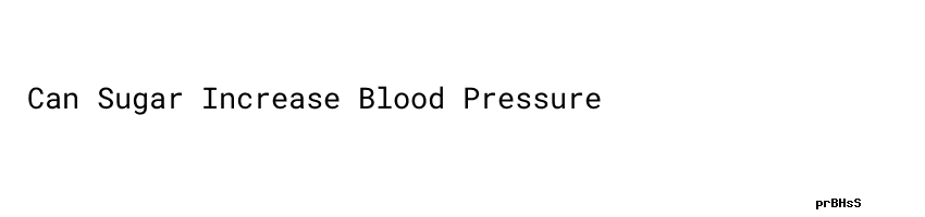 What s Can Sugar Increase Blood Pressure Aula Ambiental What s Can Sugar Increase Blood Pressure Aula Ambiental