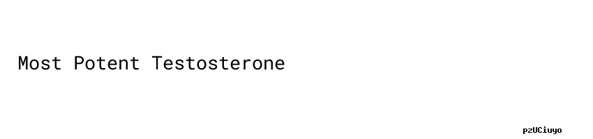 Most Potent Testosterone - Usach