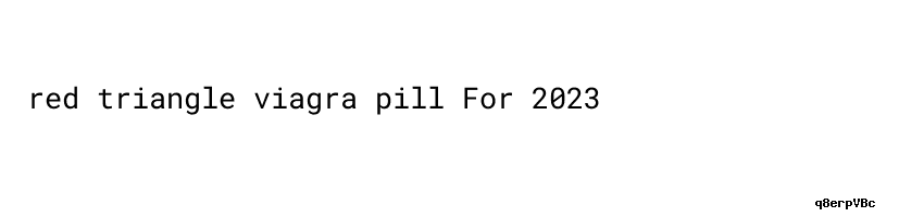 Most Potent Male Enhancement Pills Red Triangle Viagra Pill - Aula ...