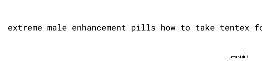 Top How To Take Tentex Forte - ACTA MANILANA