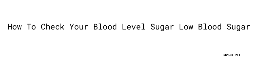 How To Check Your Blood Level Sugar Low Blood Sugar Emergency Shot | Usach