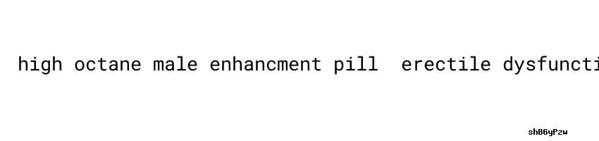 Top High Octane Male Enhancment Pill - Usach