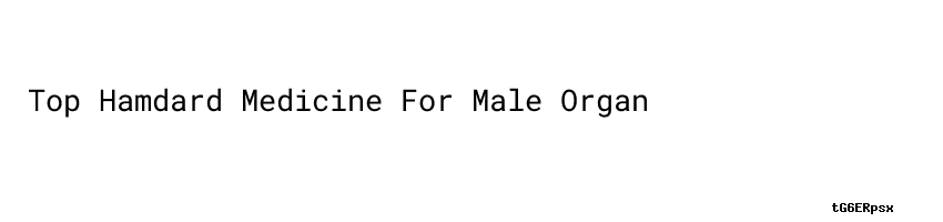 Top Hamdard Medicine For Male Organ Aula Ambiental