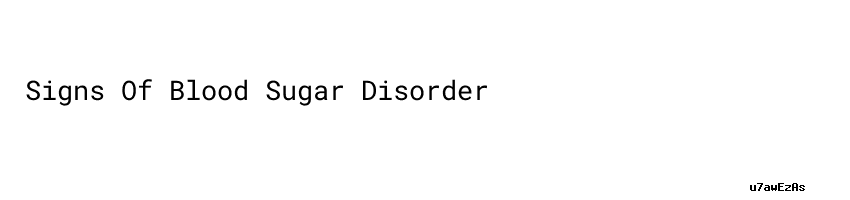 Signs Of Blood Sugar Disorder - Does Ovulation Affect Blood Sugar