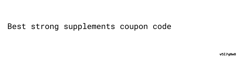 Top Strong Supplements Coupon Code - Usach