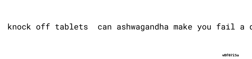 Knock Off Tablets | Usach