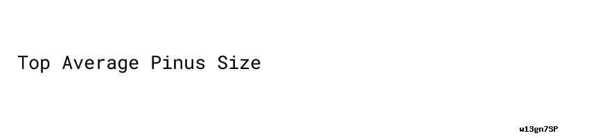 Top Average Pinus Size - Aula Ambiental