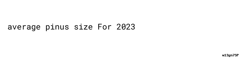 Top Average Pinus Size - Aula Ambiental