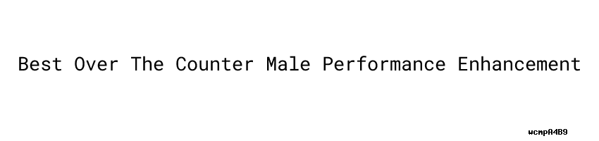 Best Over The Counter Male Performance Enhancement - Aula Ambiental