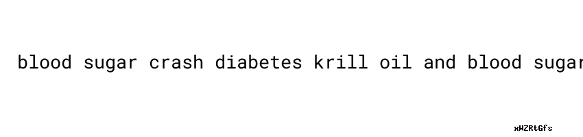 Blood Sugar Crash Diabetes - Usach