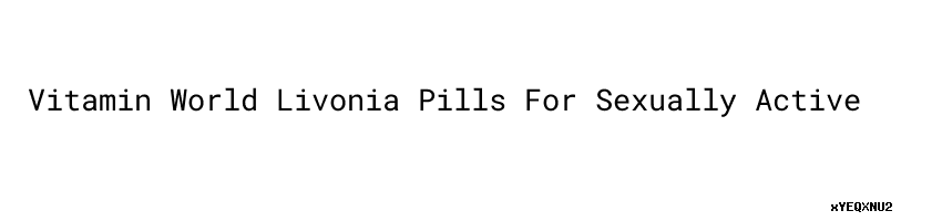 Vitamin World Livonia Pills For Sexually Active - Aula Ambiental