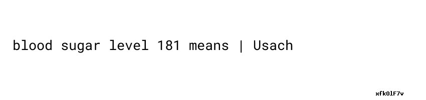 How To Check Blood Sugar Without Meter Blood Sugar Level 181 Means - Usach