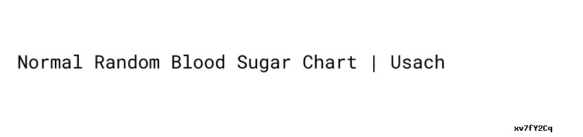 Normal Random Blood Sugar Chart | Usach