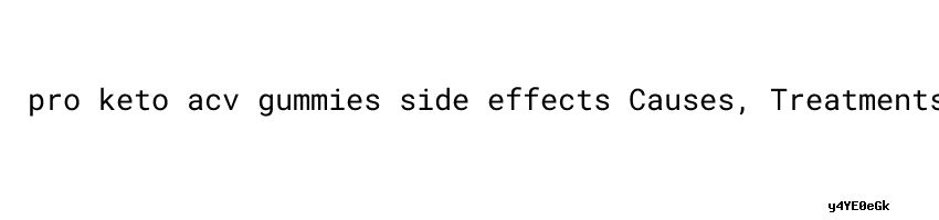 Pro Keto Acv Gummies Side Effects - Best ACV Gummies - Usach